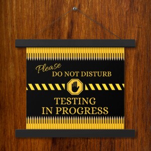 Testing in Progress Door Sign #3 | Please Do Not Disturb Sign | Do Not ...