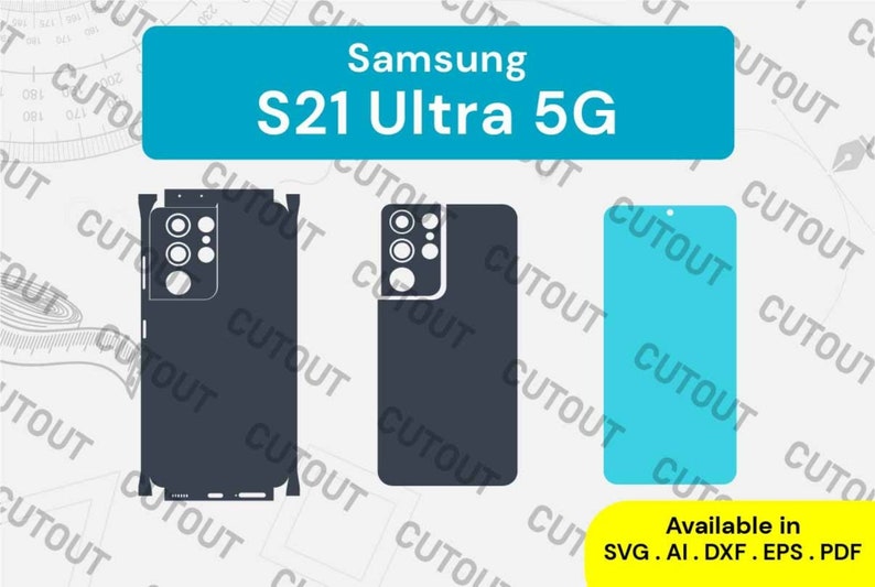 Samsung S21 Ultra 5G Plantilla SKIN SVG AI DXF EPS PDF Archivo de corte ...