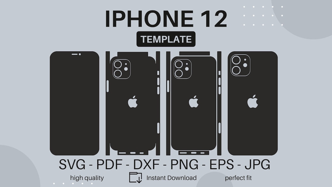 Apple iPhone 12 - Template - SVG PDF Dxf Png Eps Jpg - Skin - Template ...