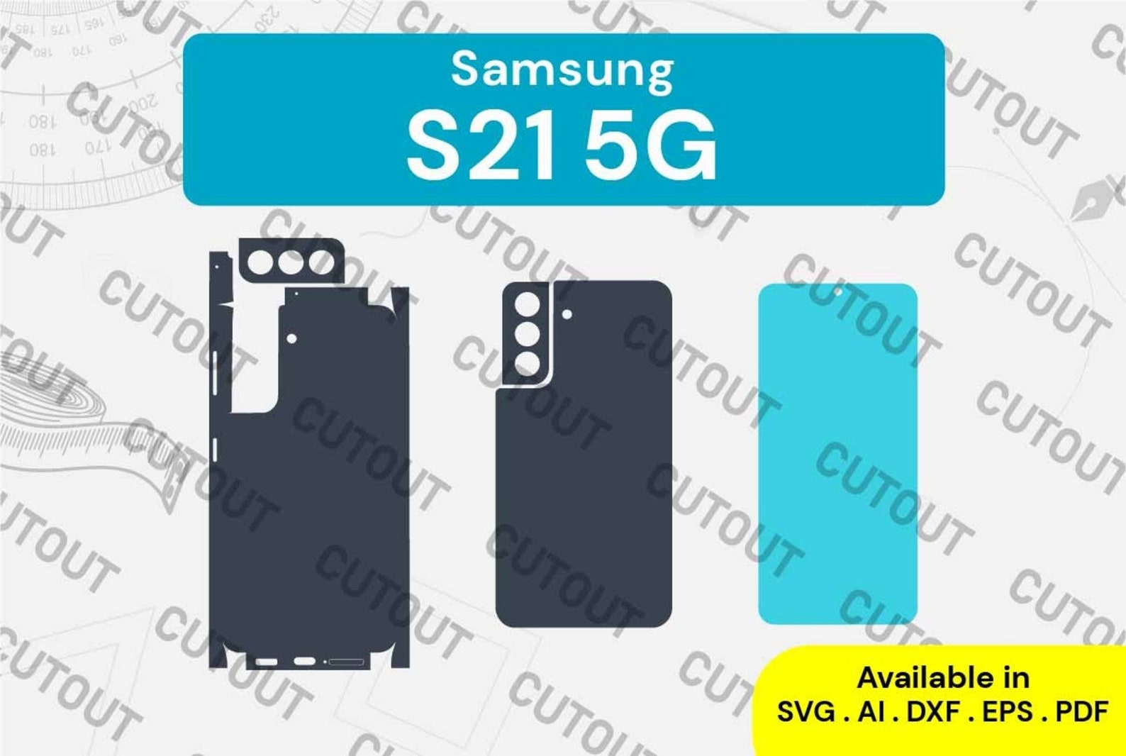 Samsung S21 5G - SKIN Template - Svg Ai Dxf Eps Pdf - Cutting File ...
