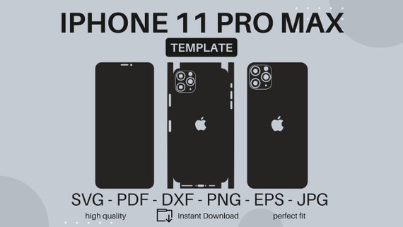 Apple Iphone 11 Pro Max Template SVG PDF Dxf Png Eps Jpg - Etsy