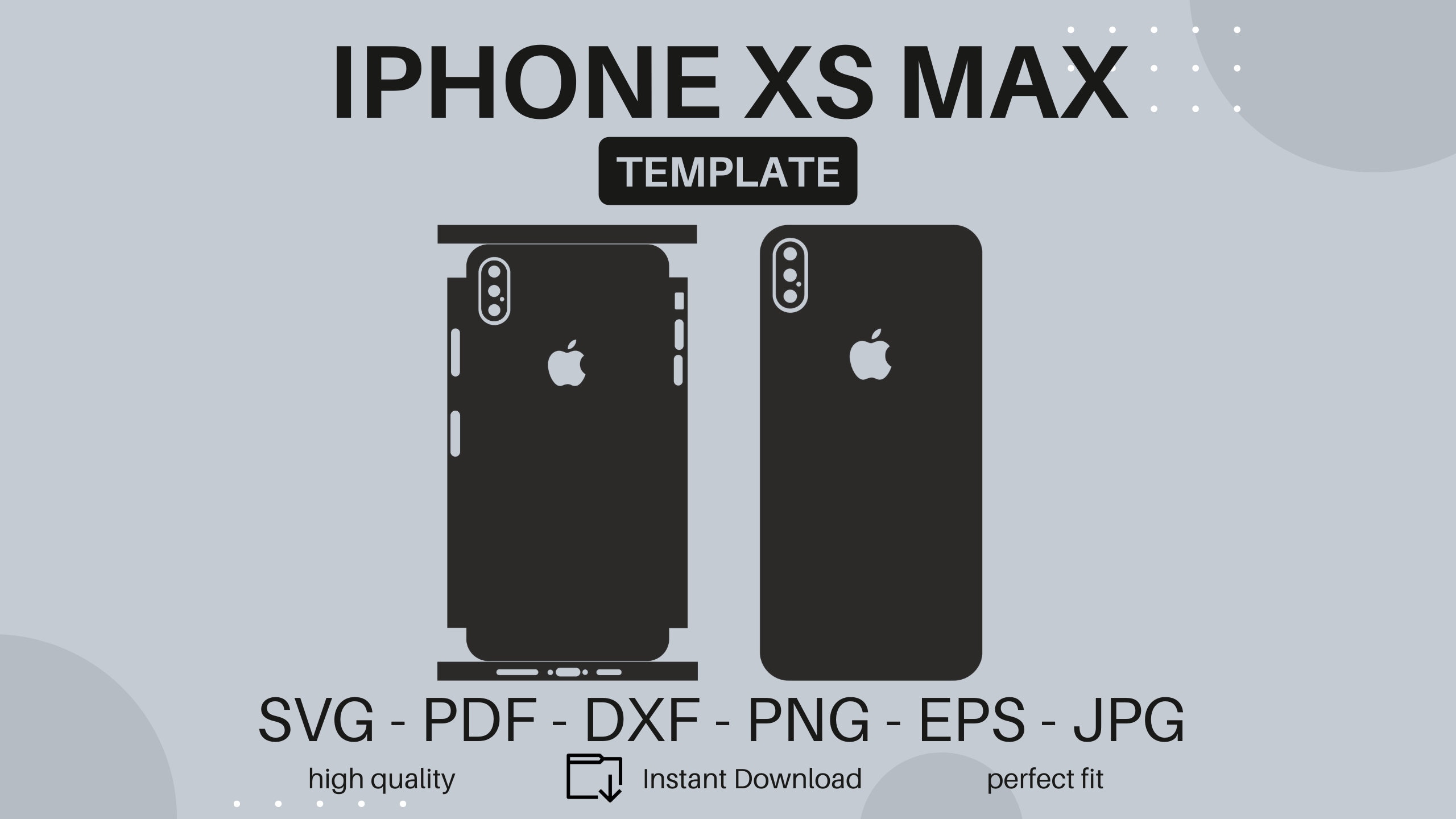 Apple iPhone XS Max - Template - SVG PDF Dxf Png Eps Jpg - Skin ...