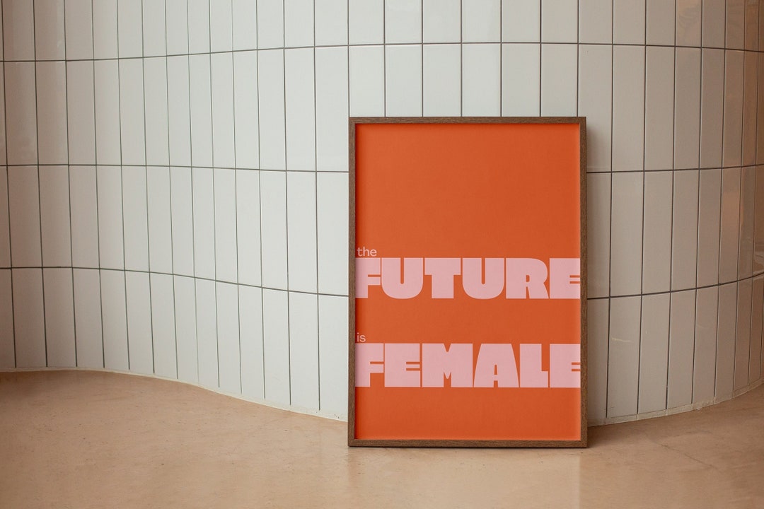 The Future is Female Poster, Printable Poster, Feminist Poster ...