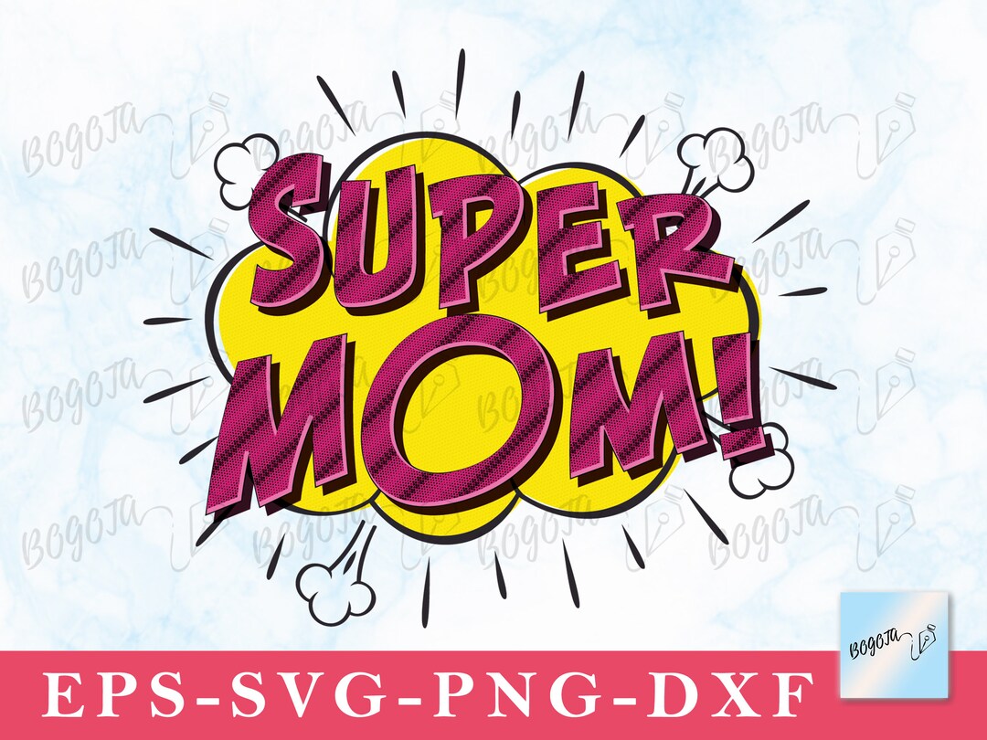 Super Mom SVG, Mom SVG, Mother SVG, Mother's Day Svg, Mom Quote Svg ...