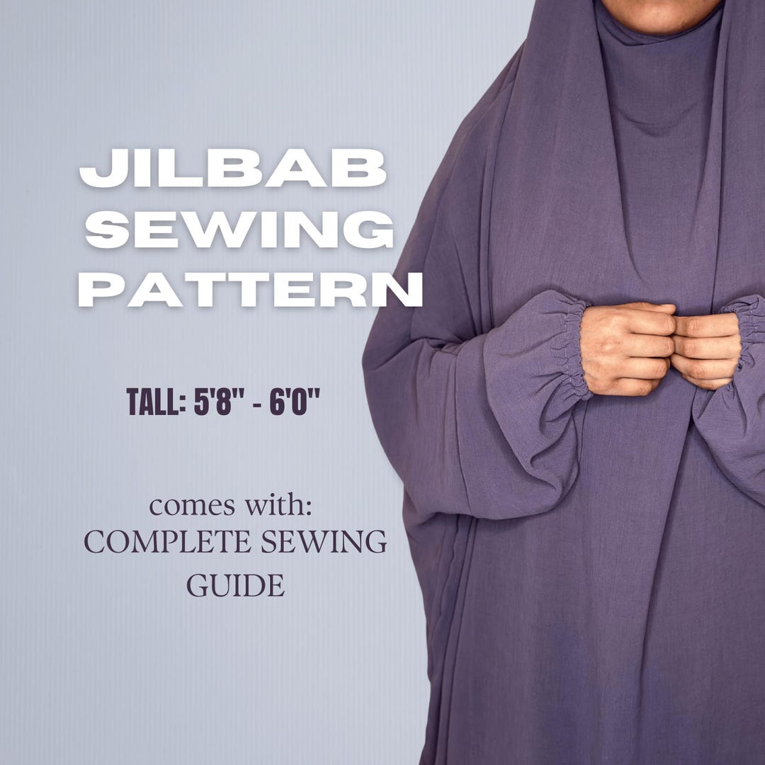 Tall- Jilbab Sewing Pattern With Complete Sewing Guide, Heights: 5'8 ...