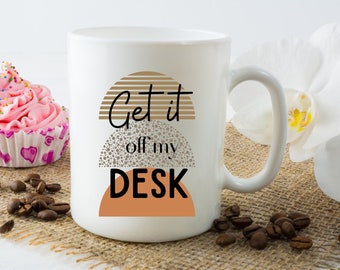 Get It off My Desk - Etsy