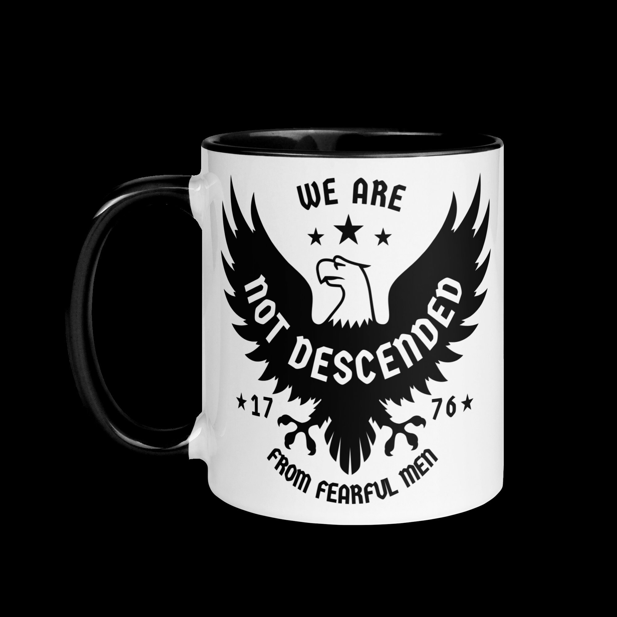 We Are Not Descended from Fearful Men | 1776 | Patriot | Coffee Mug ...