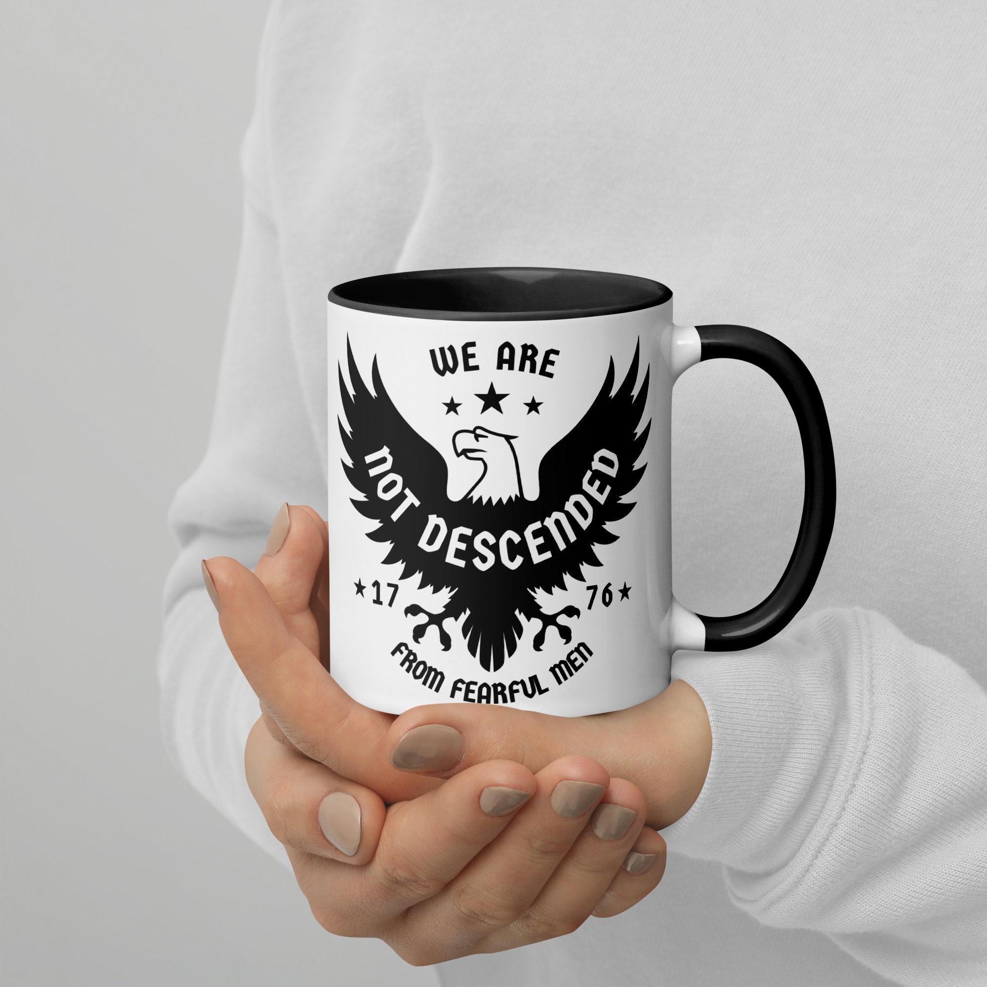 We Are Not Descended from Fearful Men | 1776 | Patriot | Coffee Mug ...