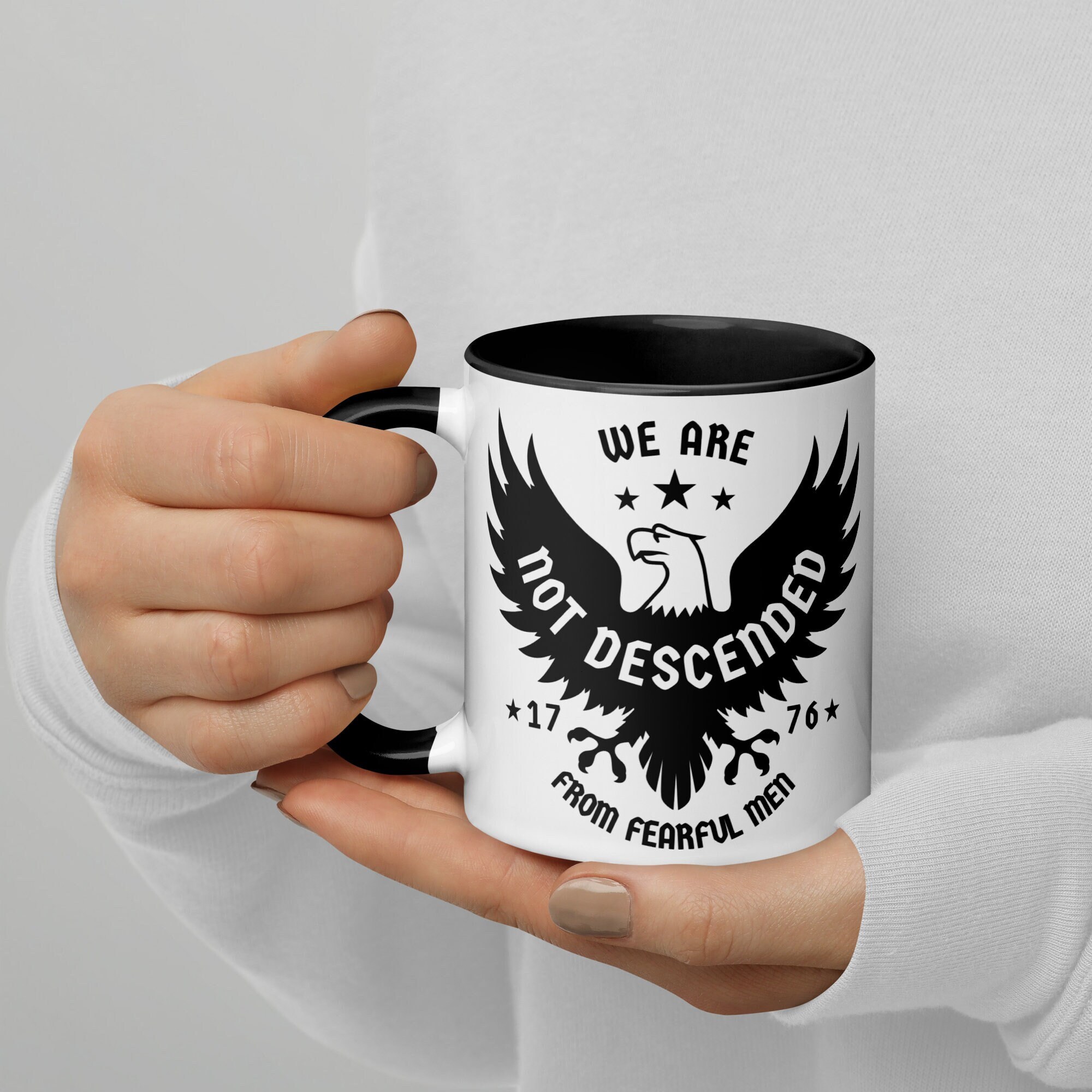 We Are Not Descended from Fearful Men | 1776 | Patriot | Coffee Mug ...