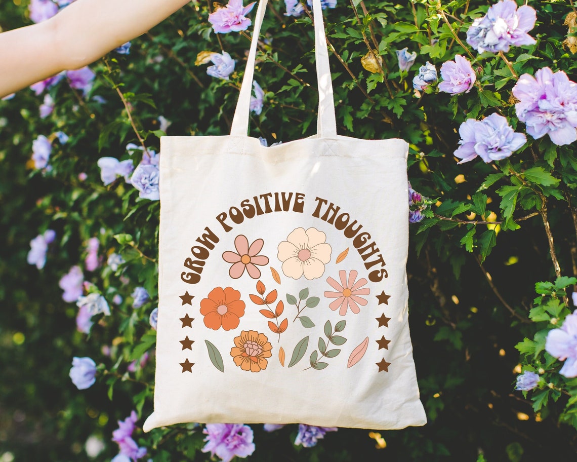 Grow Positive Thoughts Tote Bag, Floral Gift Shoulder Bag, Kindness ...