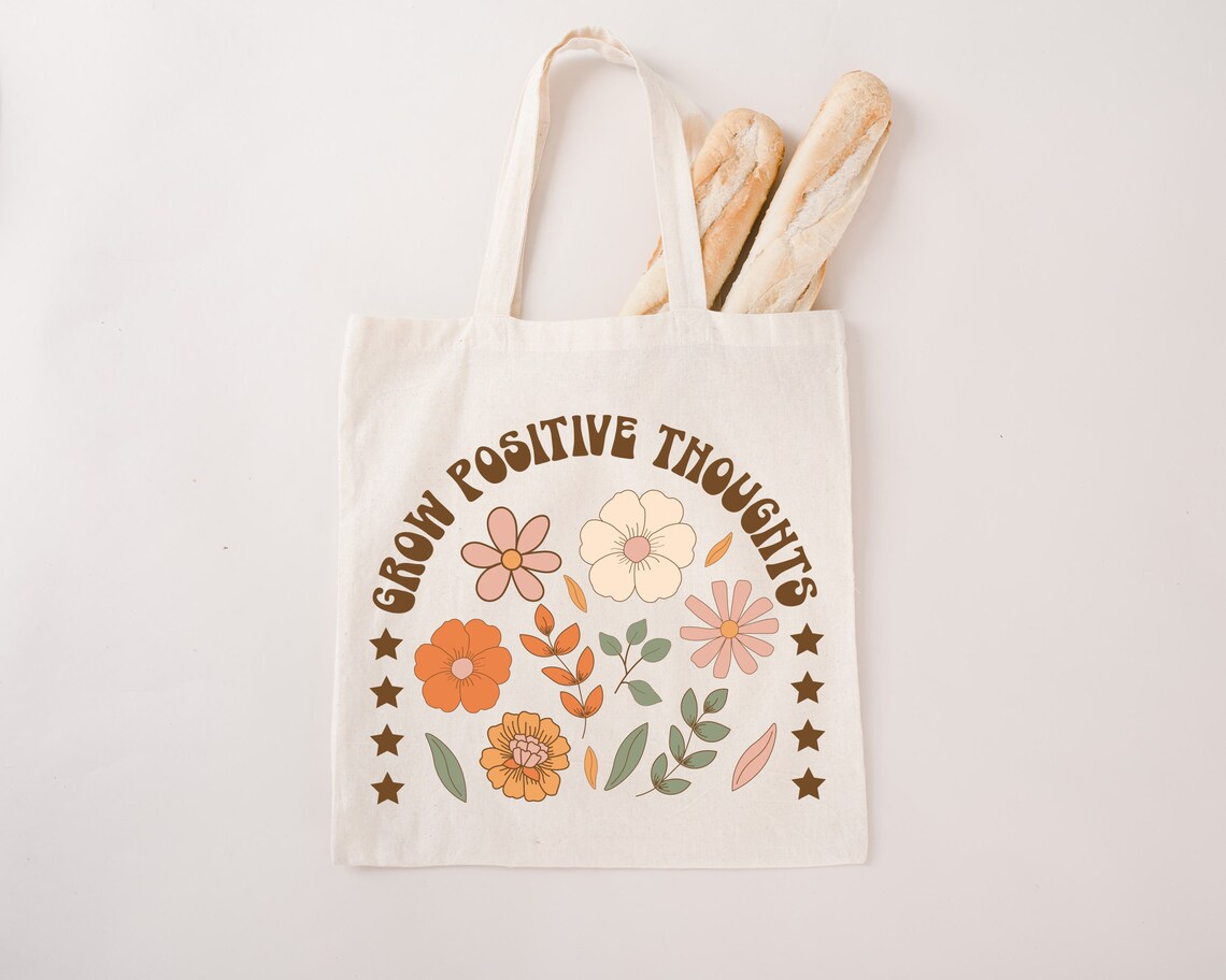 Grow Positive Thoughts Tote Bag, Floral Gift Shoulder Bag, Kindness ...