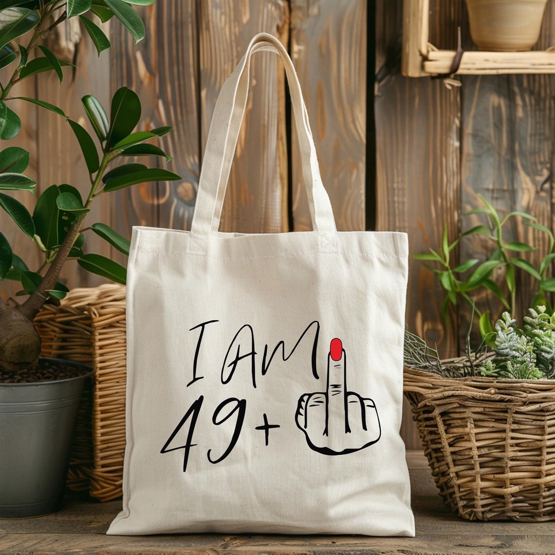 Custom I Am 49 Middle Finger Tote Bag, 50th Birthday Women Gift Bags, I ...