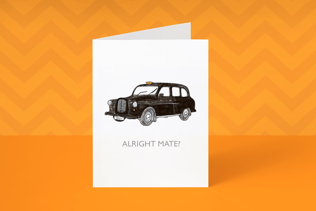 Alright Mate? London Black Cab Greeting Card - Inside Blank 4x6 - Etsy