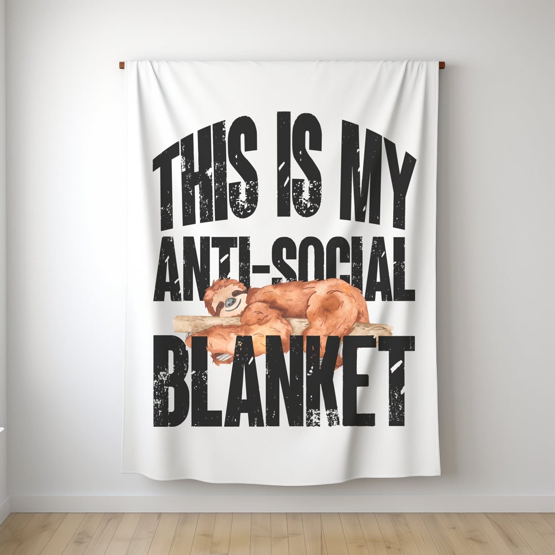 Sloth Blanket This is My Anti-social Blanket Funny Sloth Throw Blanket ...