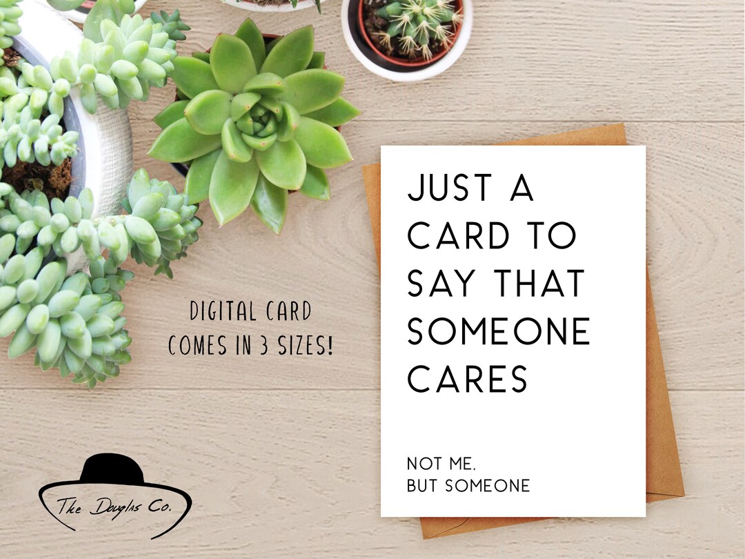 Printable 5x7 Someone Cares Card - Care Card - Funny Care Card ...