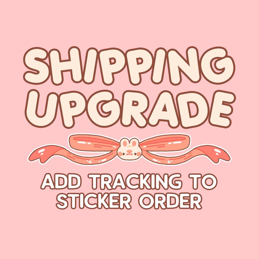 Tracked Shipping Upgrade (STICKER ORDERS ONLY) - Etsy