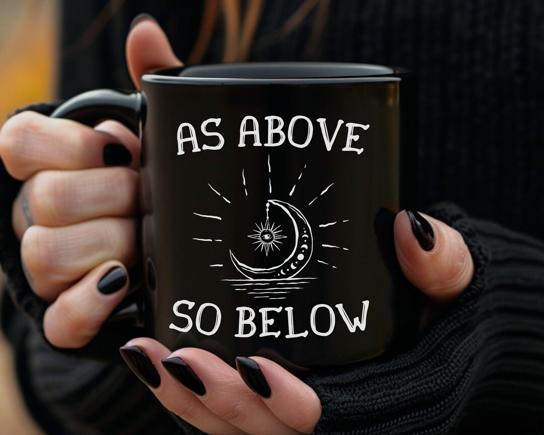 As Above so Below Mug, Crescent Moon and Star Witch Mug for A Witch ...