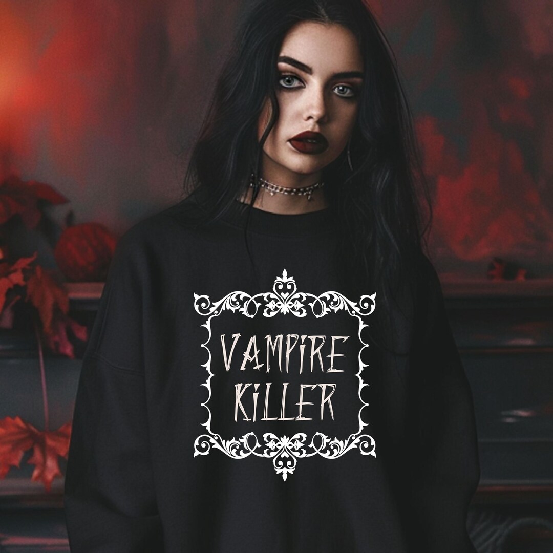 Vampire Killer Sweatshirt, Goth Sweatshirt for Goth Christmas Alt ...