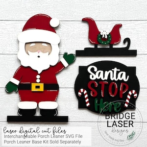 Christmas Porch Leaner Sign Laser Cut File, Santa Stop Here ...