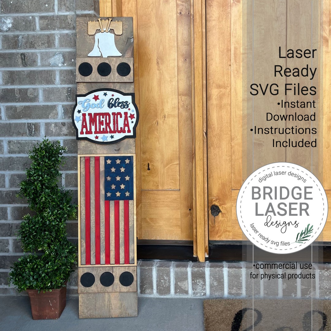 Patriotic Porch Leaner Sign Laser Cut File, Summer 4th of July ...