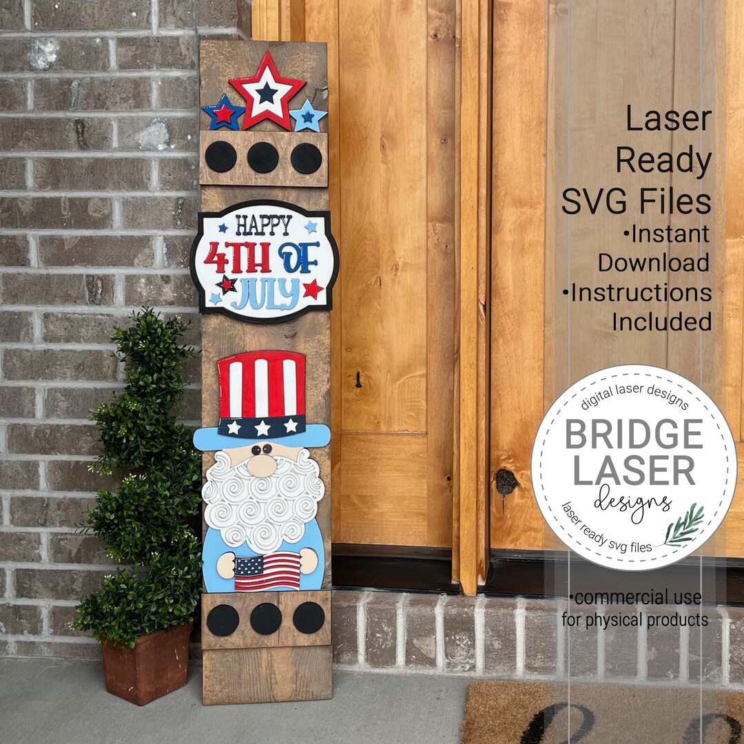 Patriotic Porch Leaner Sign Laser Cut File, Summer 4th of July ...