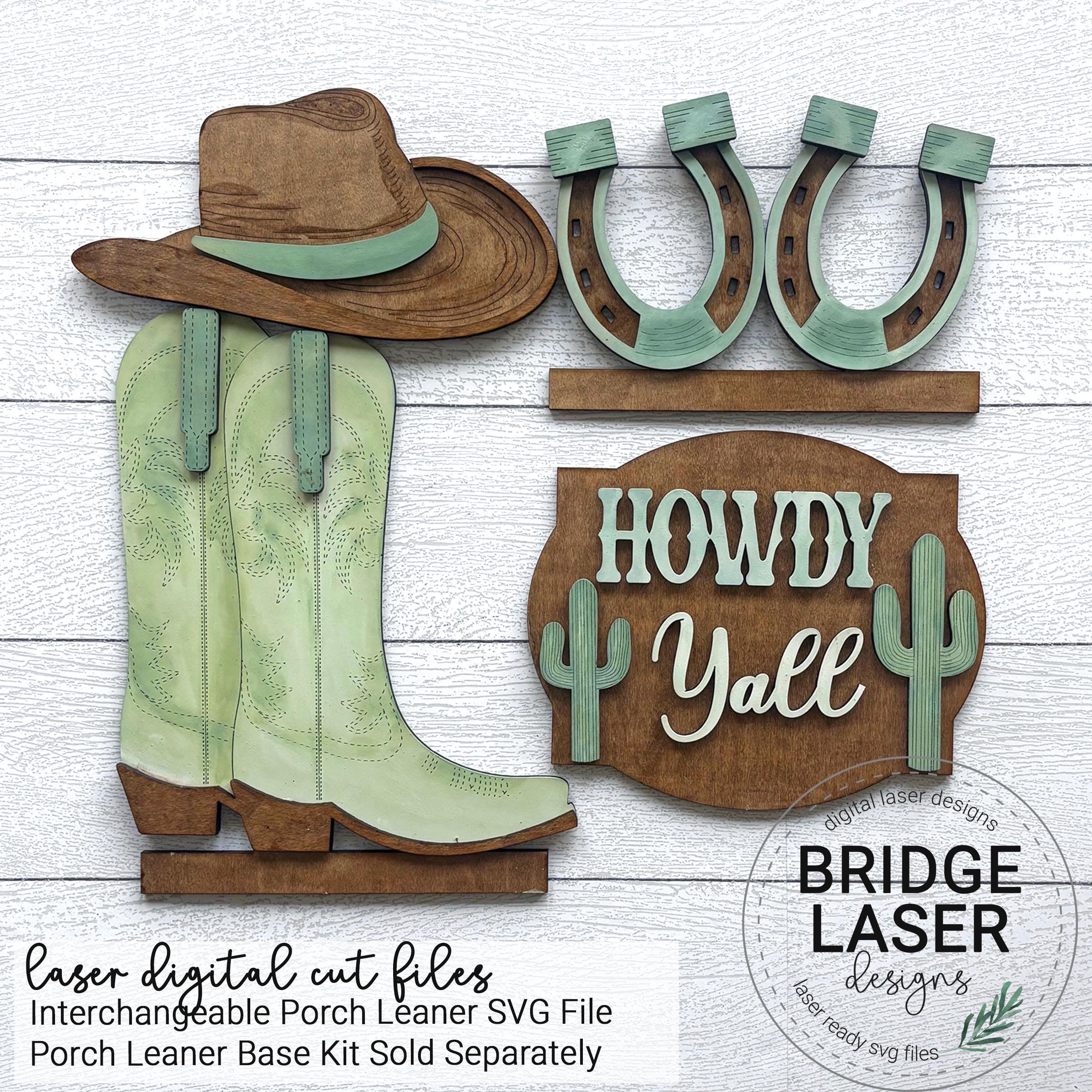 Western Porch Leaner Sign Laser Cut File, Cowboy Interchangeable Porch ...