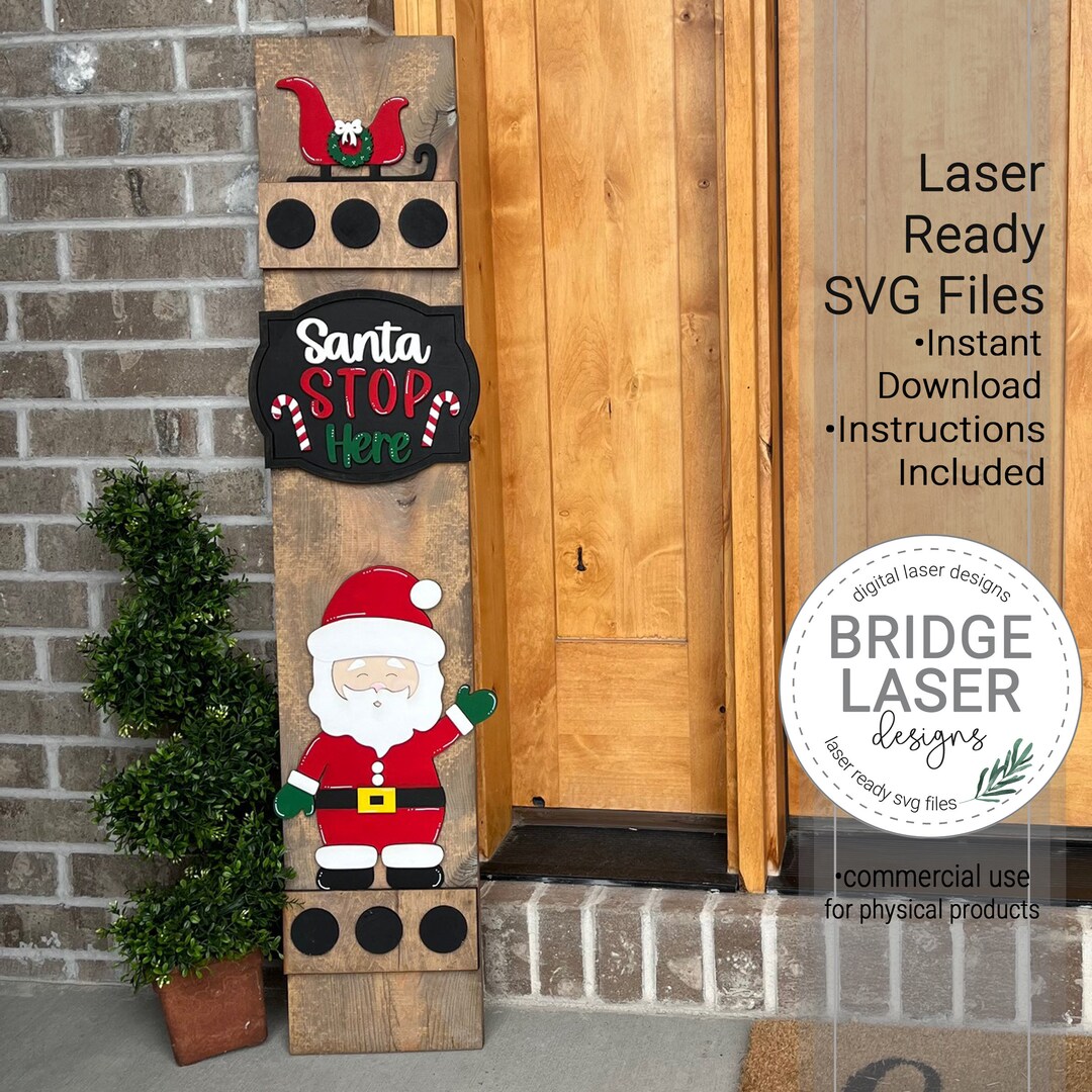 Christmas Porch Leaner Sign Laser Cut File, Santa Stop Here ...