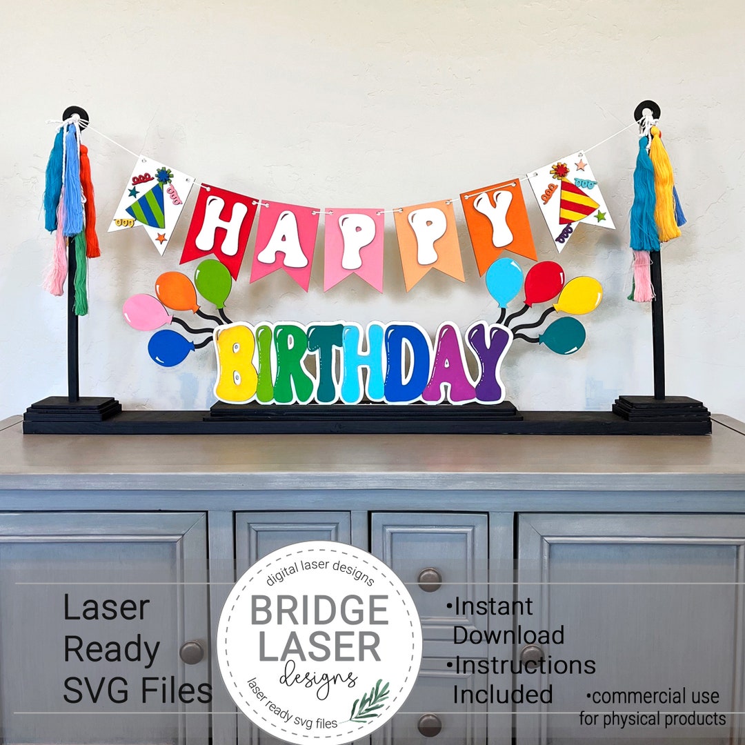 Birthday Laser Cut Files, Interchangeable Birthday Party Banner and ...