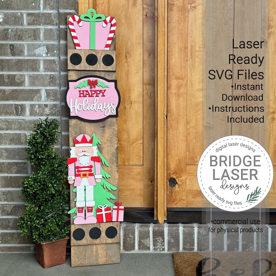Christmas Porch Leaner Sign Laser Cut File, Nutcracker Christmas ...
