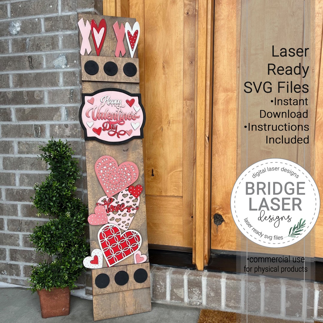 Valentine Porch Leaner Sign Laser Cut File, Hearts Interchangeable ...