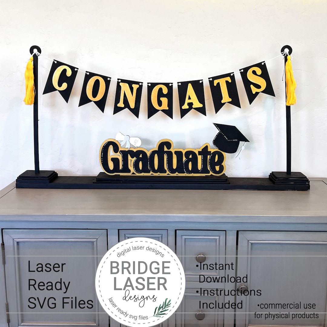 Graduation Laser Cut Files, Interchangeable Congrats Graduate Banner ...
