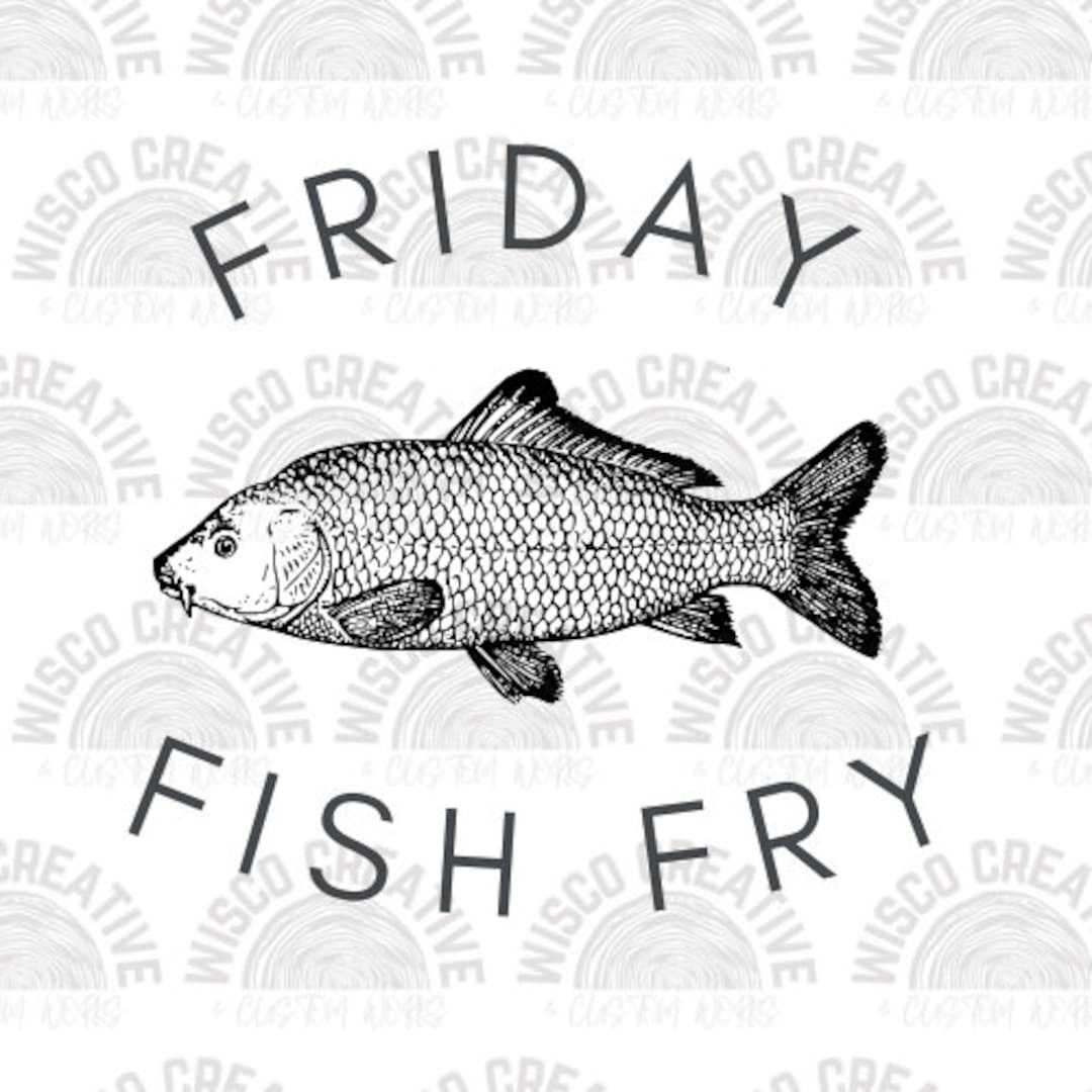 Friday Fish Fry SVG - Cut File - Cricut - Glowforge - Commercial Use ...