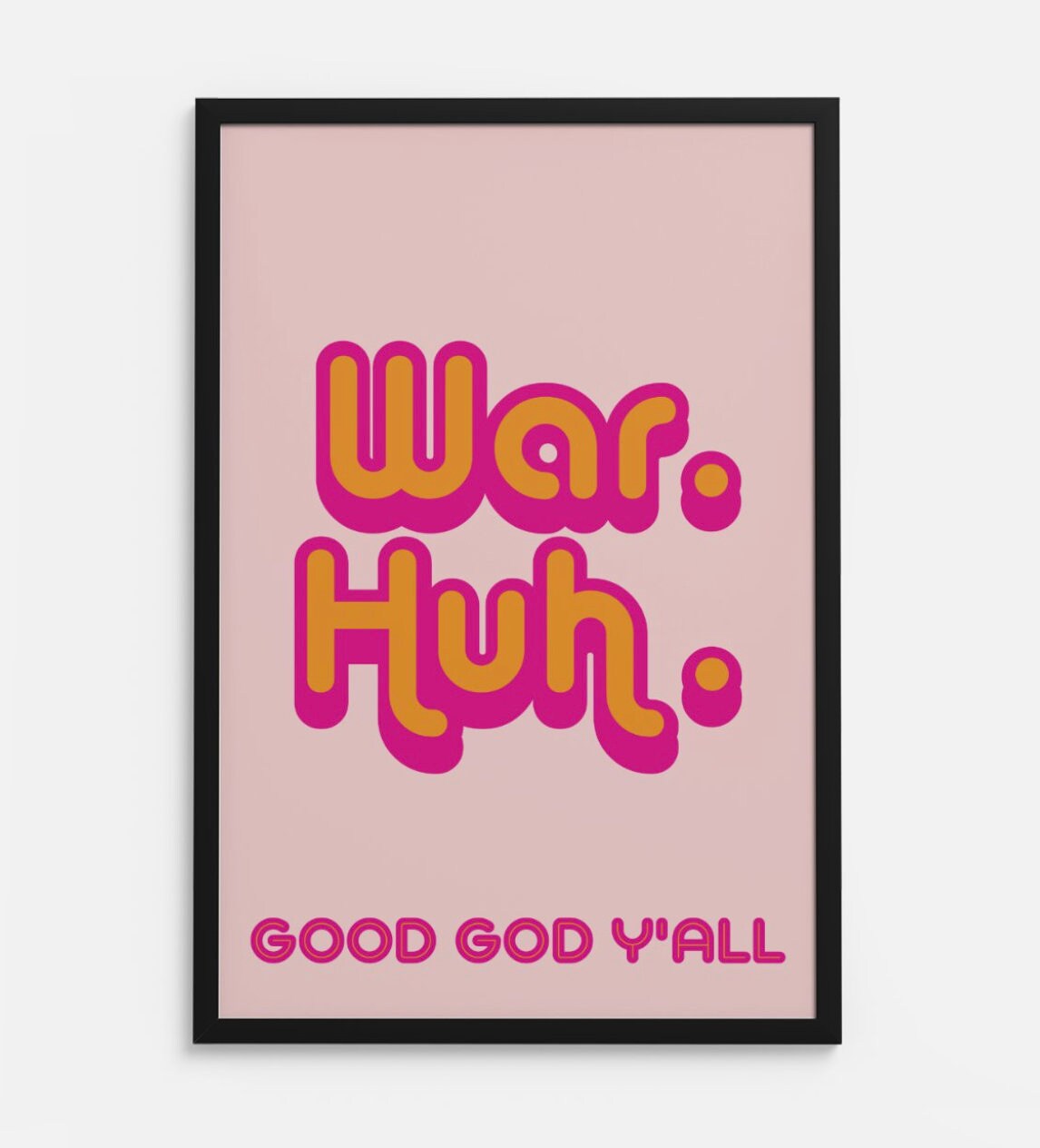 Pink and Orange Maximalist Wall Art War. Huh. Good God Ya'll by Edwin ...