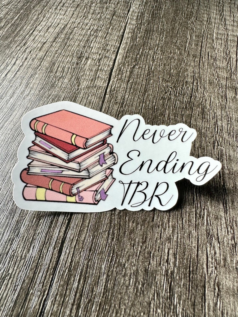 Never Ending TBR Stickers for Kindle/laptop Book Lover Gift - Etsy
