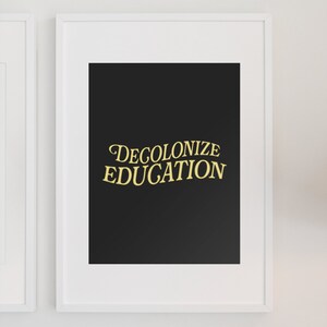 Decolonize Education Digital Wall Art | INSTANT DOWNLOAD - Etsy