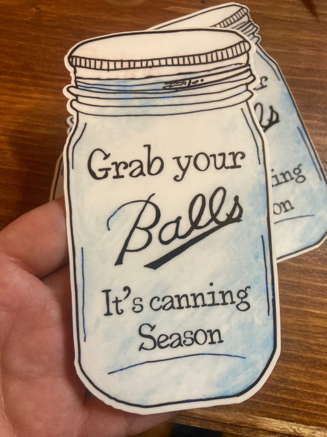 Grab Your Balls It’s Canning Season Sticker - Etsy