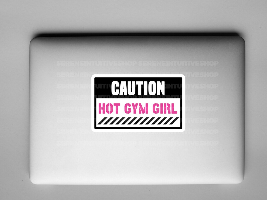 CAUTION - Hot Gym Girl Sticker, Motivational Fitness, Wellnesss, Gym ...