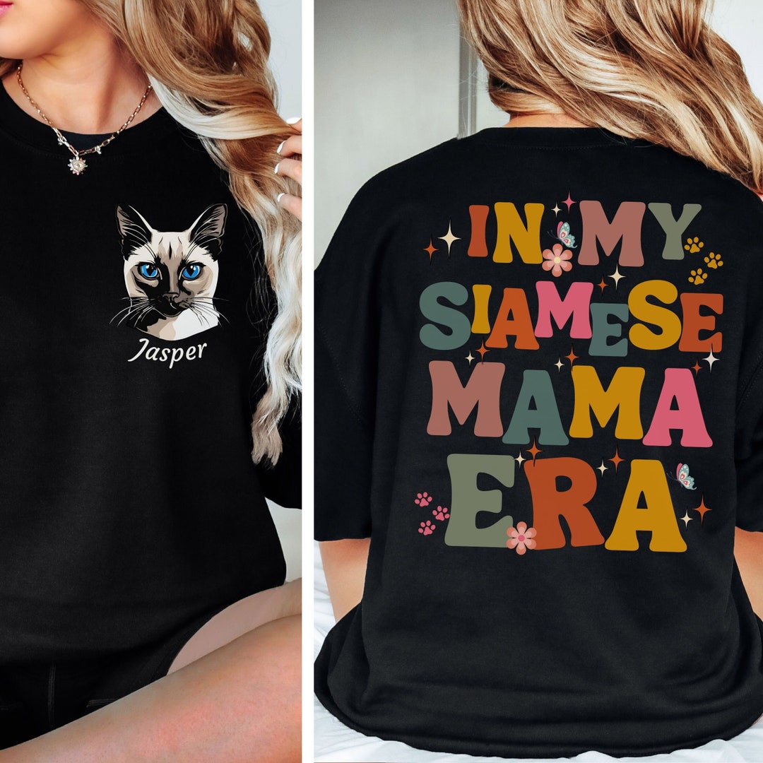 Personalized Siamese Cat Sweatshirt, in My Cat Mom Era Shirt, Custom ...