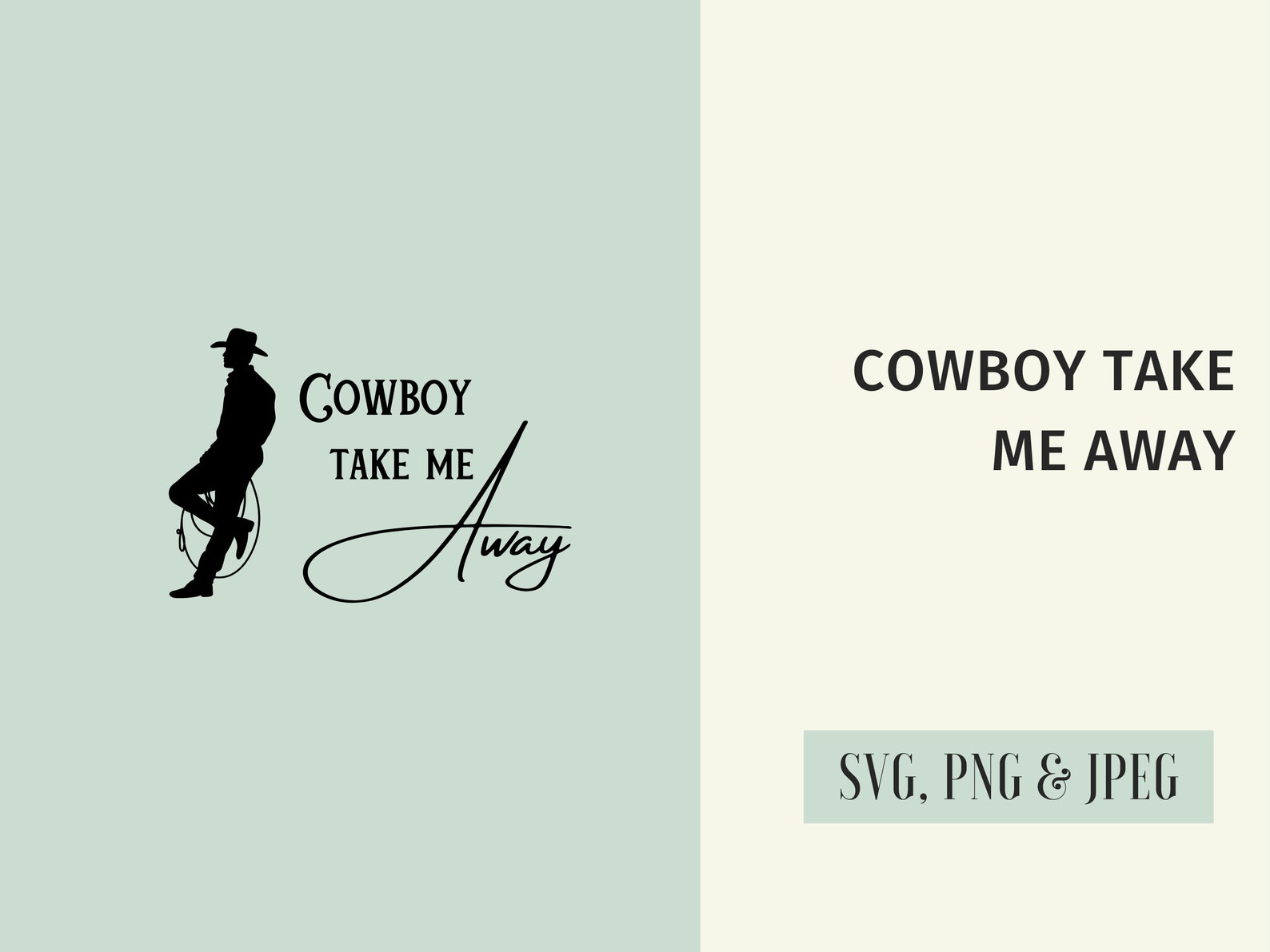 Cowboy SVG, Cowboy Take Me Away SVG, the Chicks, the Dixie Chicks ...