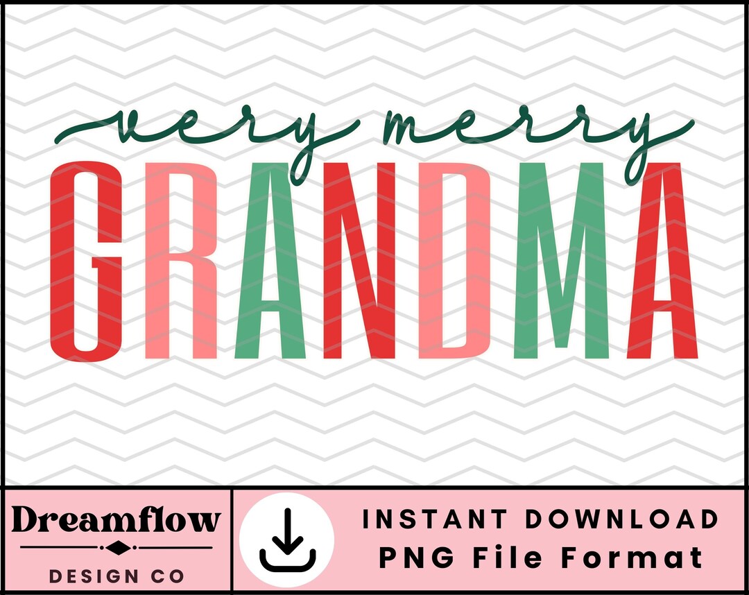 Very Merry Grandma Png, Grandma Christmas Png, Holiday Grandma Png File ...