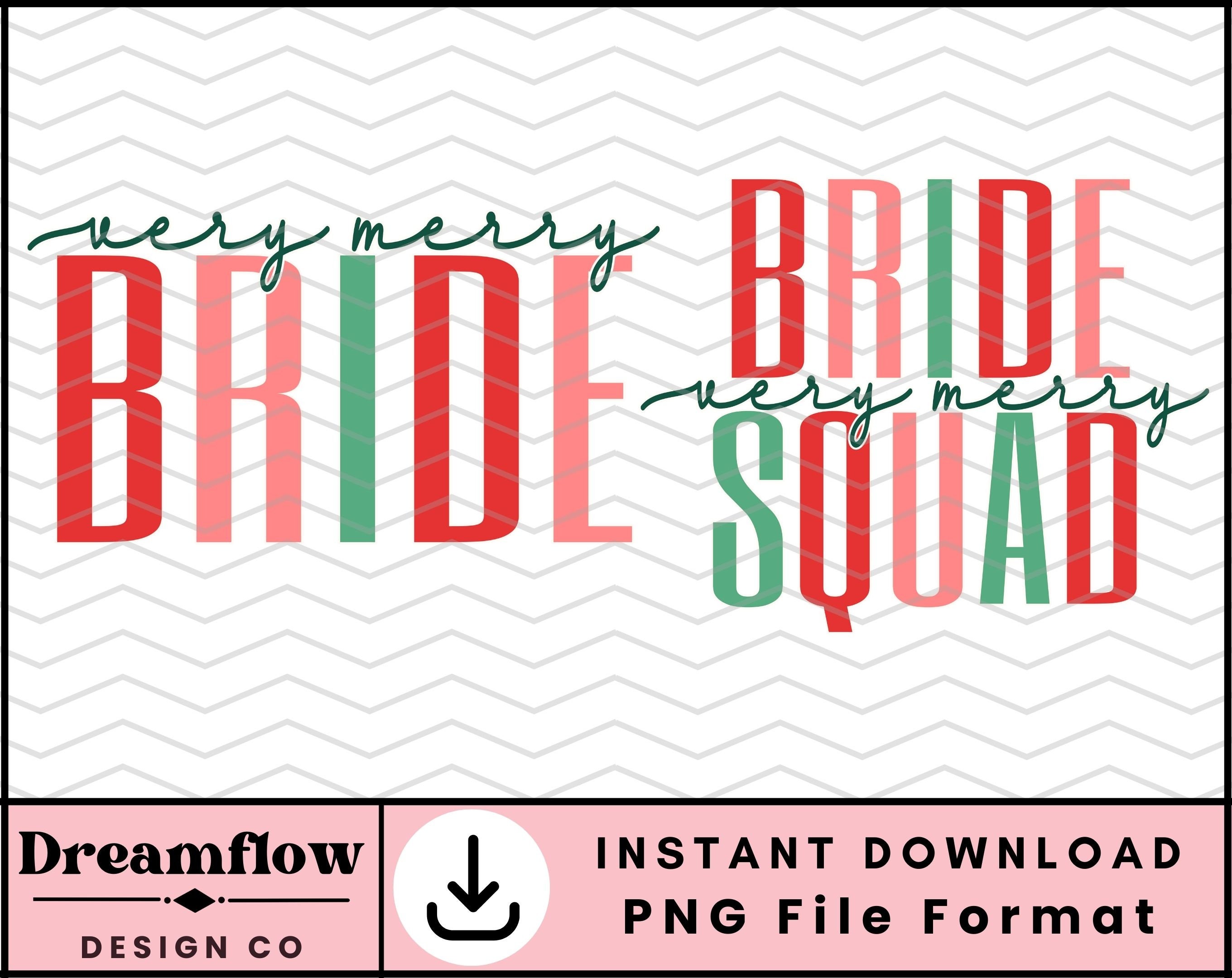 Very Merry Bride Png, Christmas Bride Png, Bride & Bachelorette Png ...