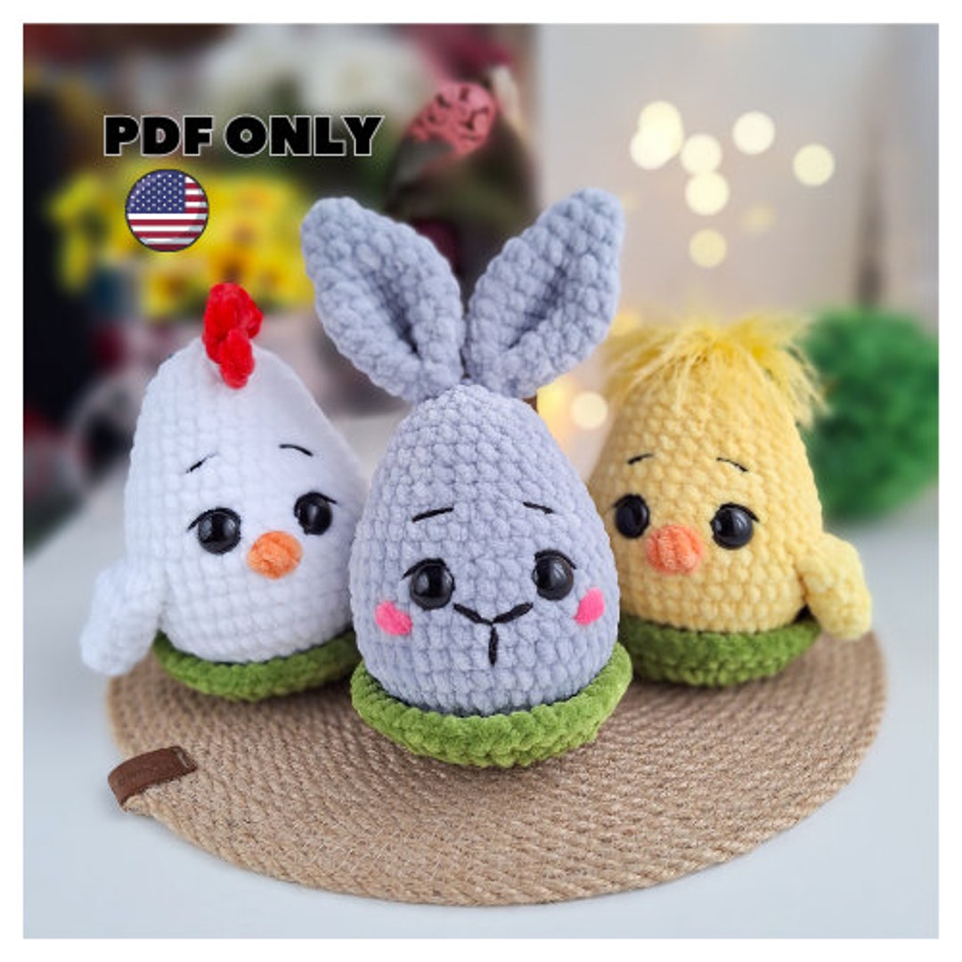 Crochet Easter Toys Pattern, Crochet Plushie Bunny- Chicken- Chick ...