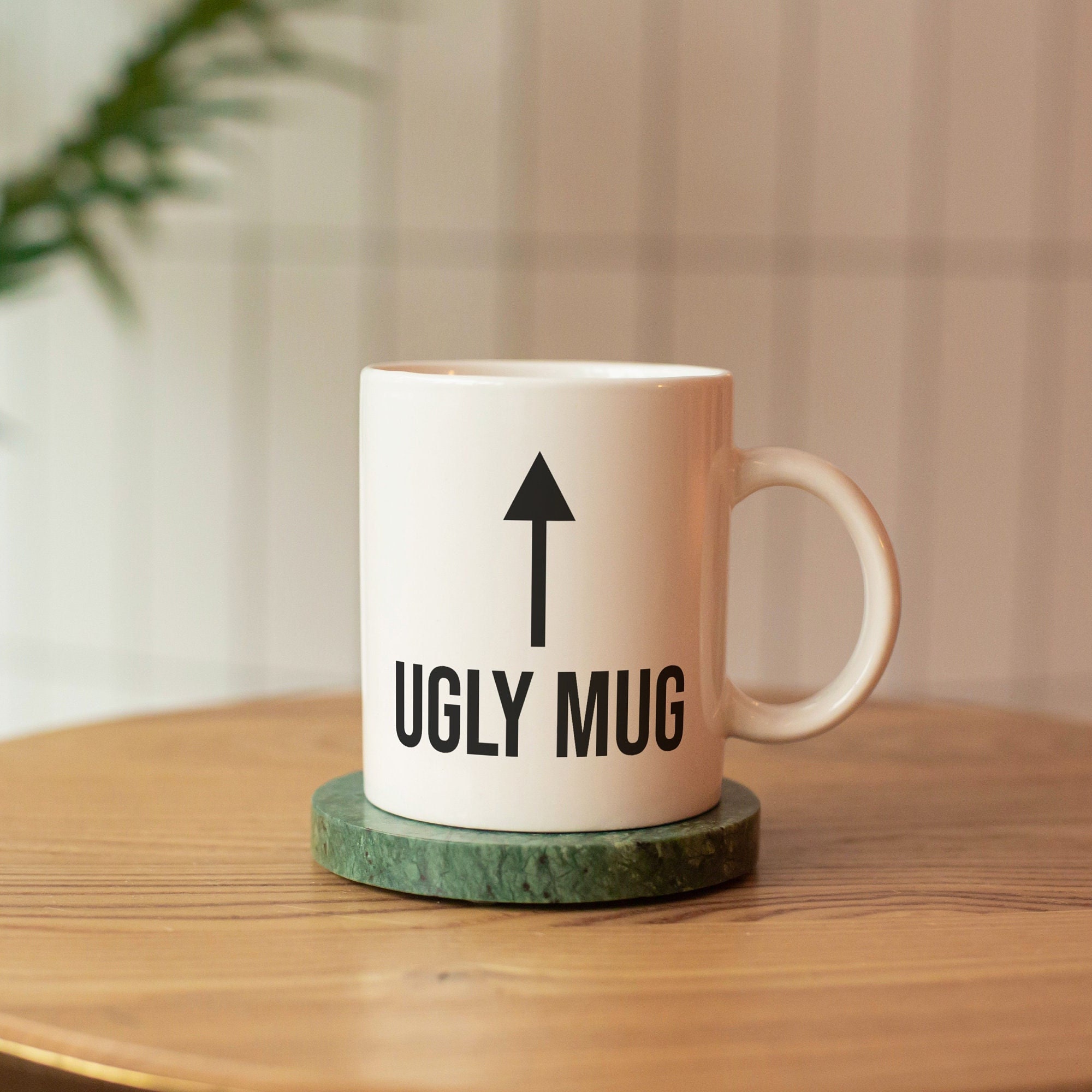 Ugly Mug, Coffee Mugs With Sayings, Ugly Mug Quote, Funny Mug, Funny ...
