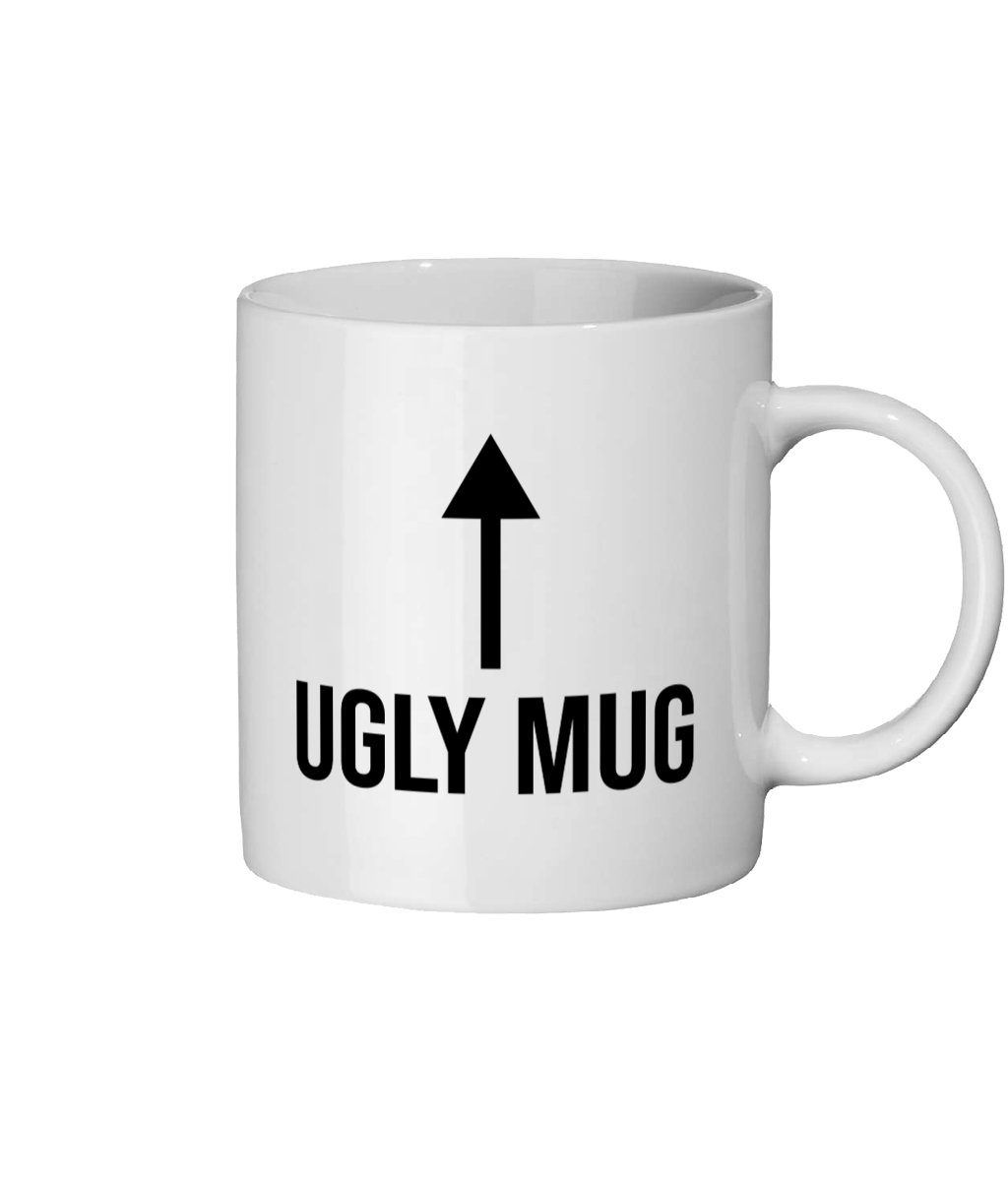 Ugly Mug, Coffee Mugs With Sayings, Ugly Mug Quote, Funny Mug, Funny ...