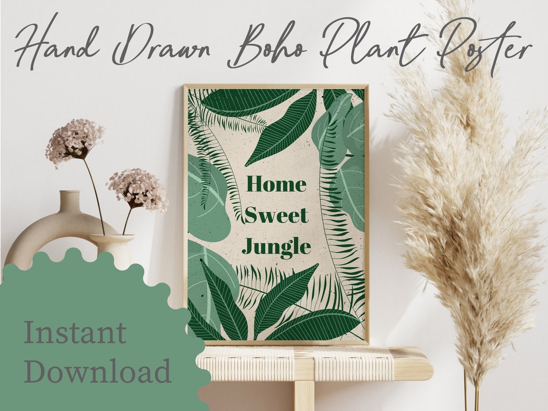 Hand-drawn Boho Plant Poster: Home Sweet Jungle | PNG Digital Download ...