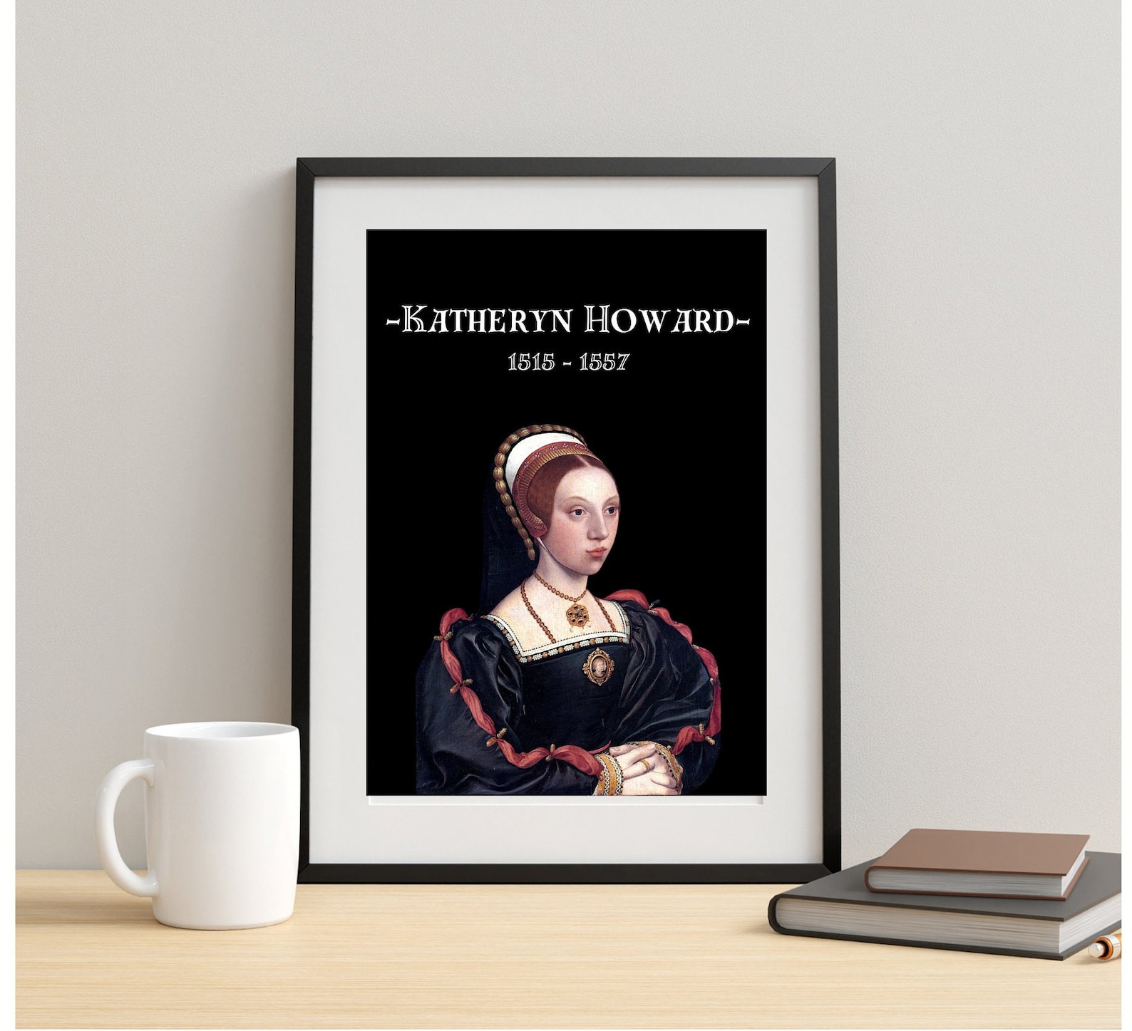 Katheryn Howard Print - Katherine Howard Poster - Tudor Queen Gift ...