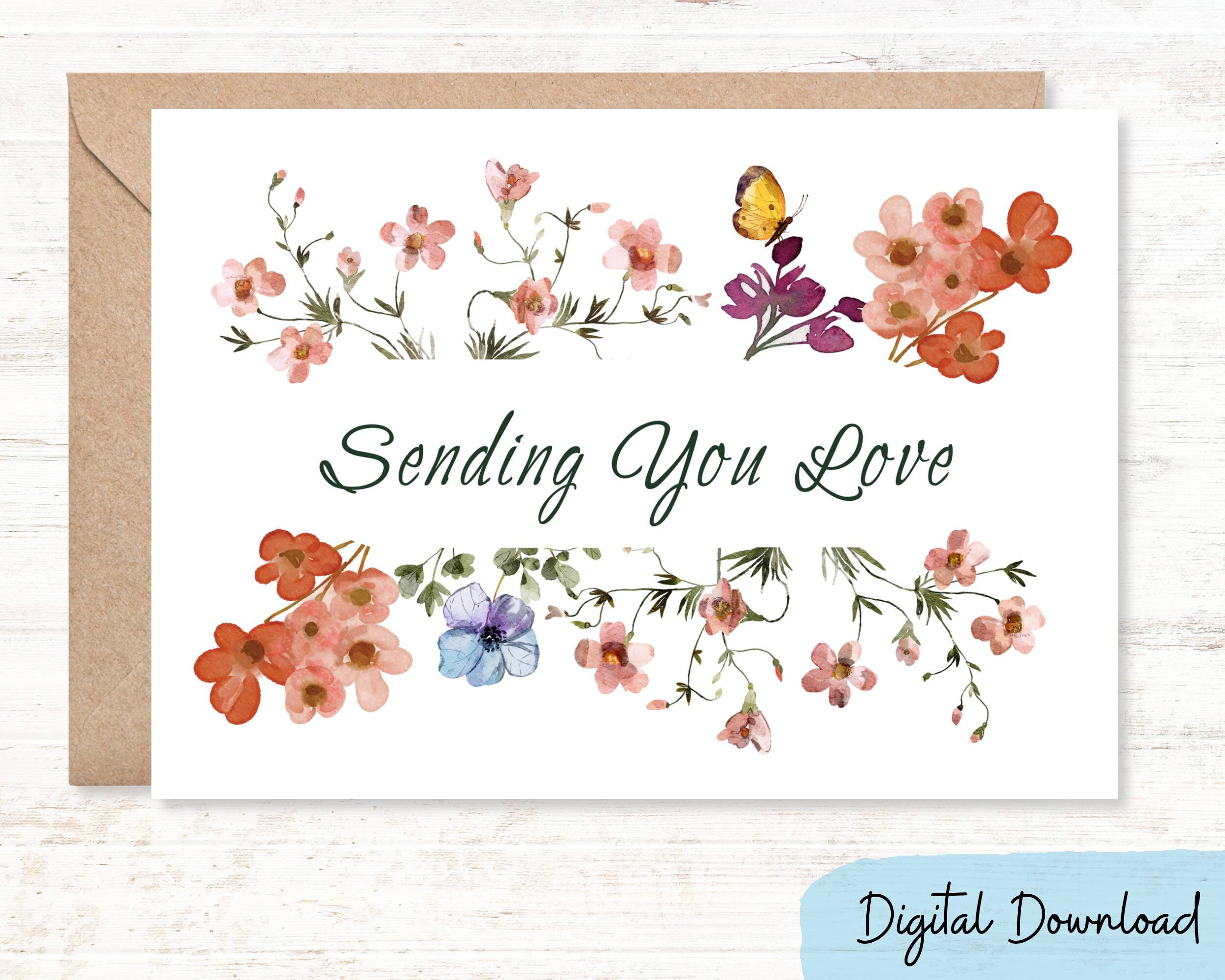 Printable Sending Love Card: Thinking of You With Flowers (sizes 5x7 ...