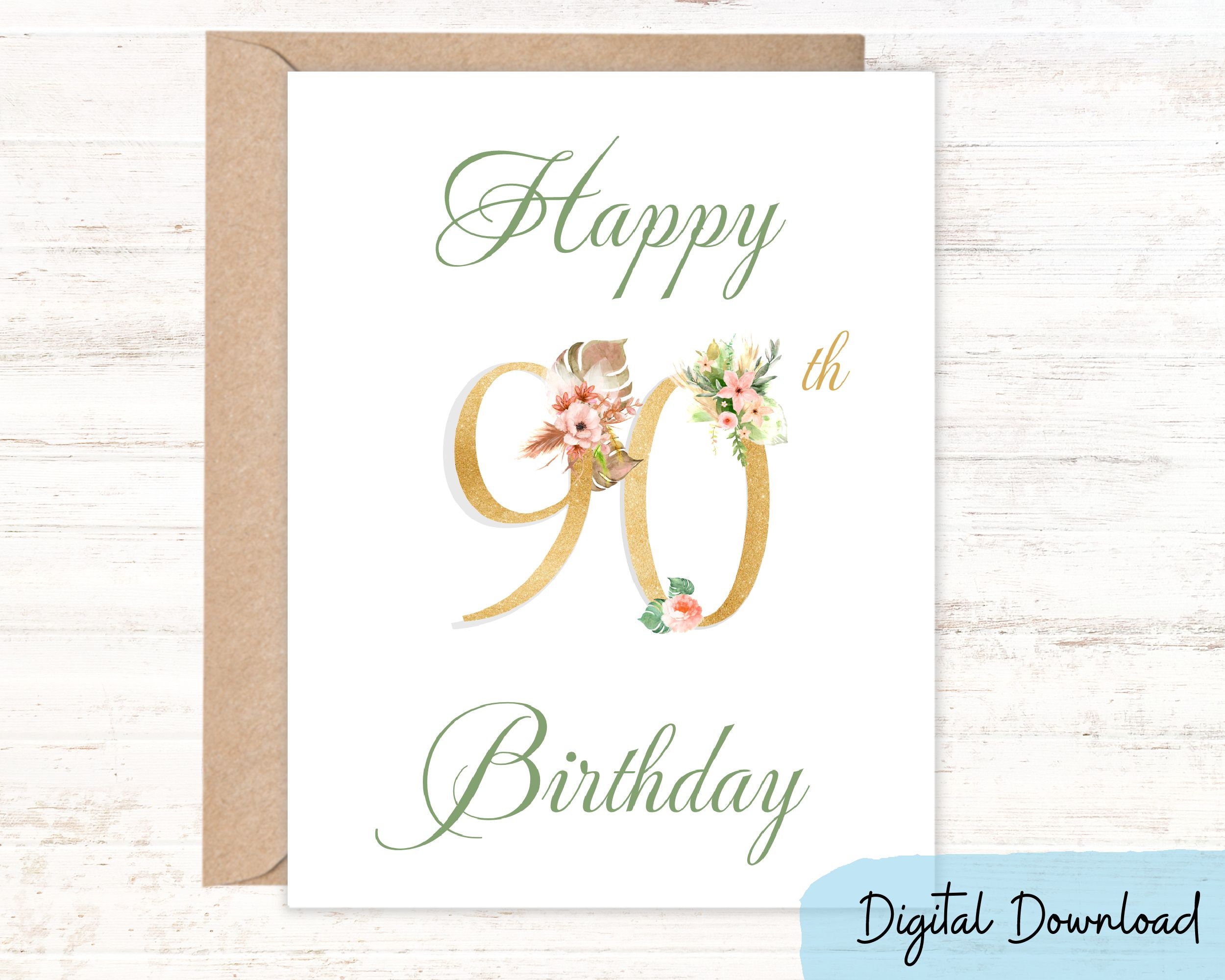 Printable Happy 90th Birthday Greeting Card: Floral Design (sizes 5x7 ...