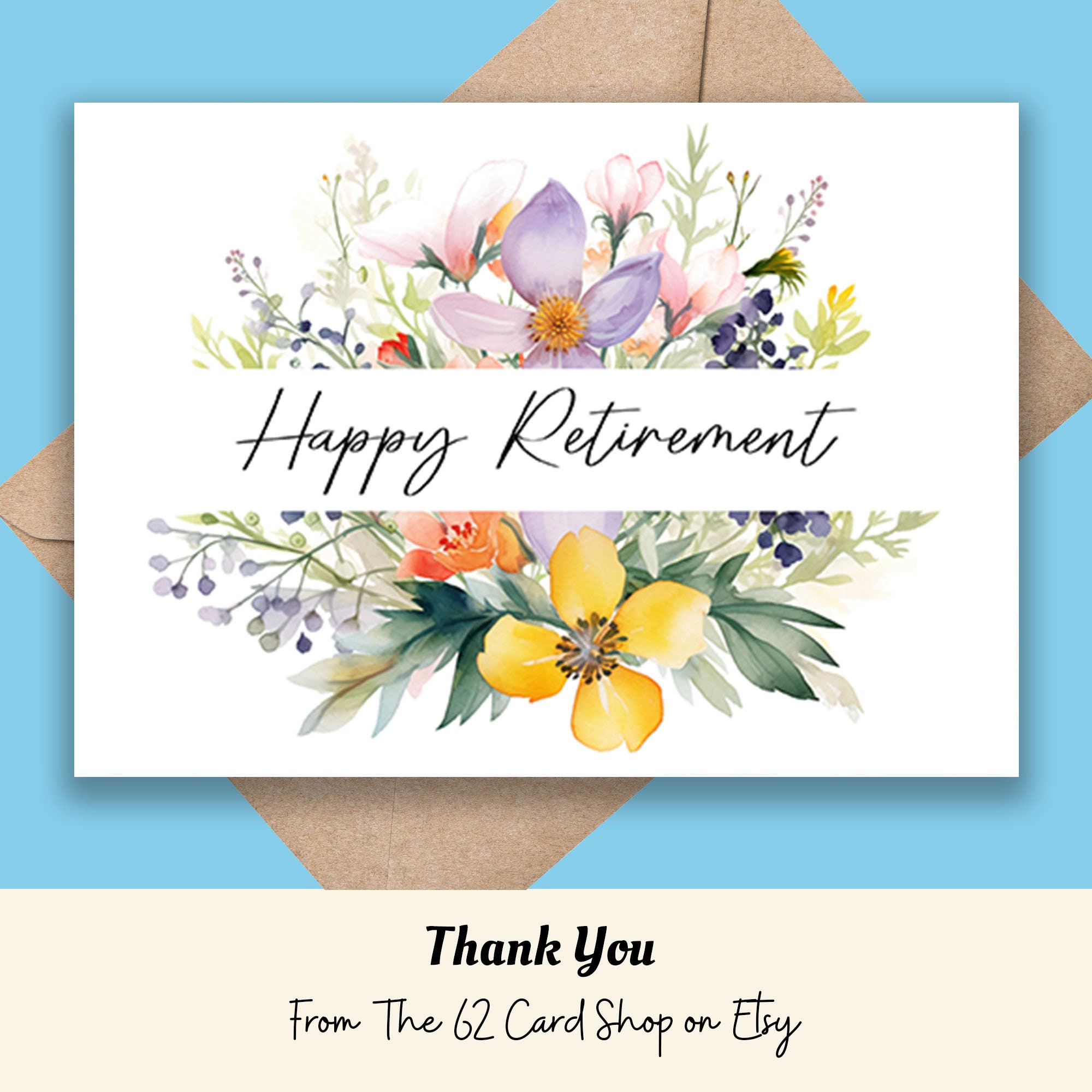 Printable Happy Retirement Watercolor Floral Greeting Card (sizes 5x7 ...
