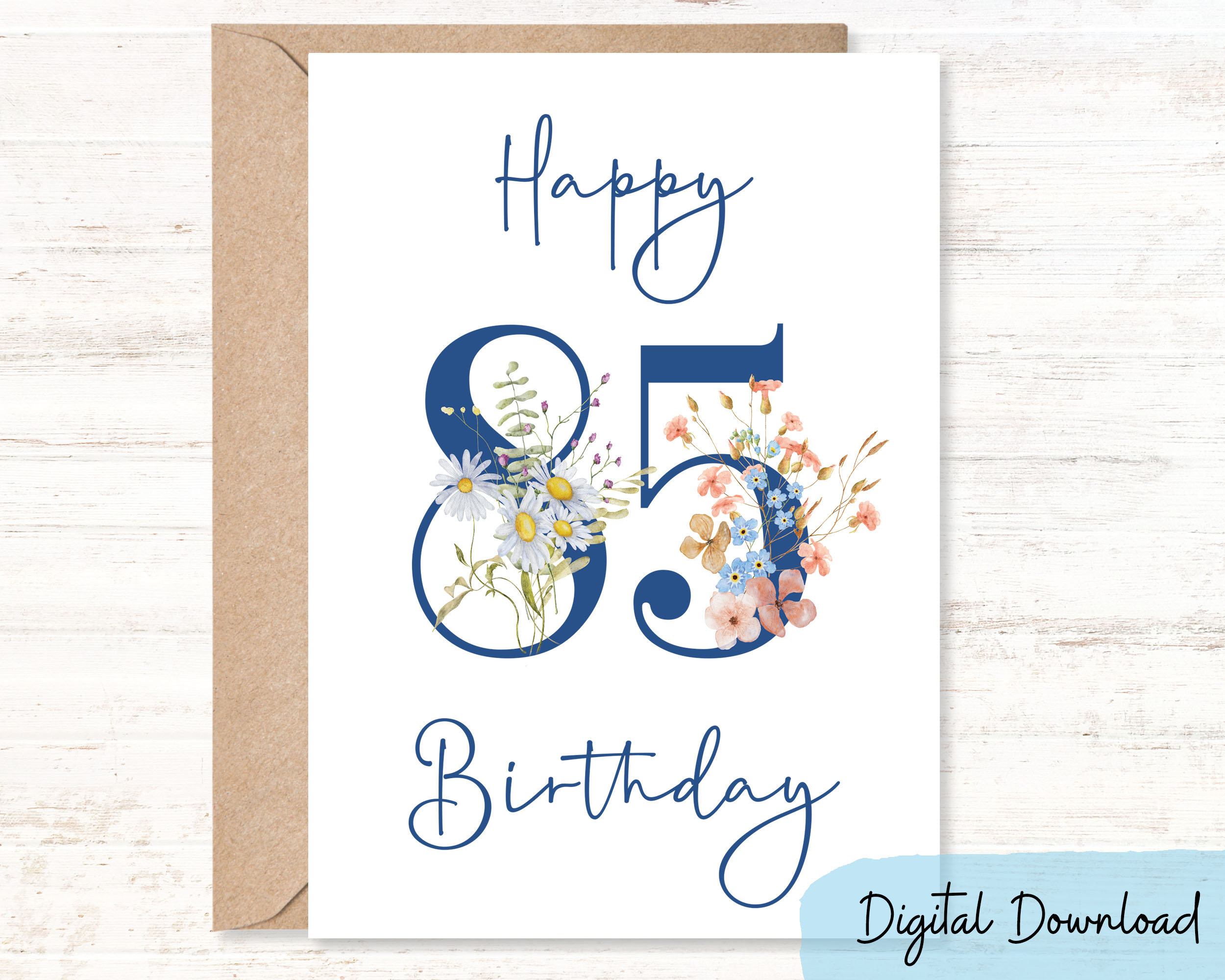 Printable 85th Birthday Card in Sizes 7x5 & A2, Celebrate a Happy 85th ...